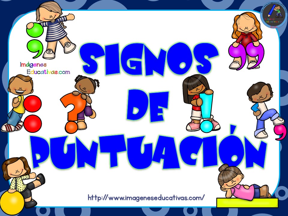 signos de puntuación (1) - Imagenes Educativas