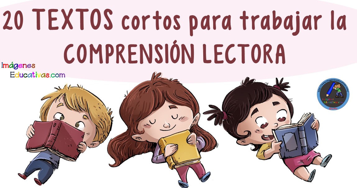 20 textos cortos para trabajar la comprensión lectora - Imagenes Educativas