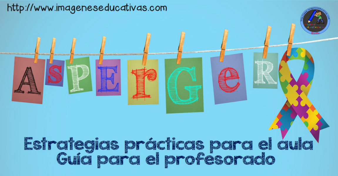 EL SÍNDROME DE ASPERGER Estrategias prácticas para el aula Guía para el ...