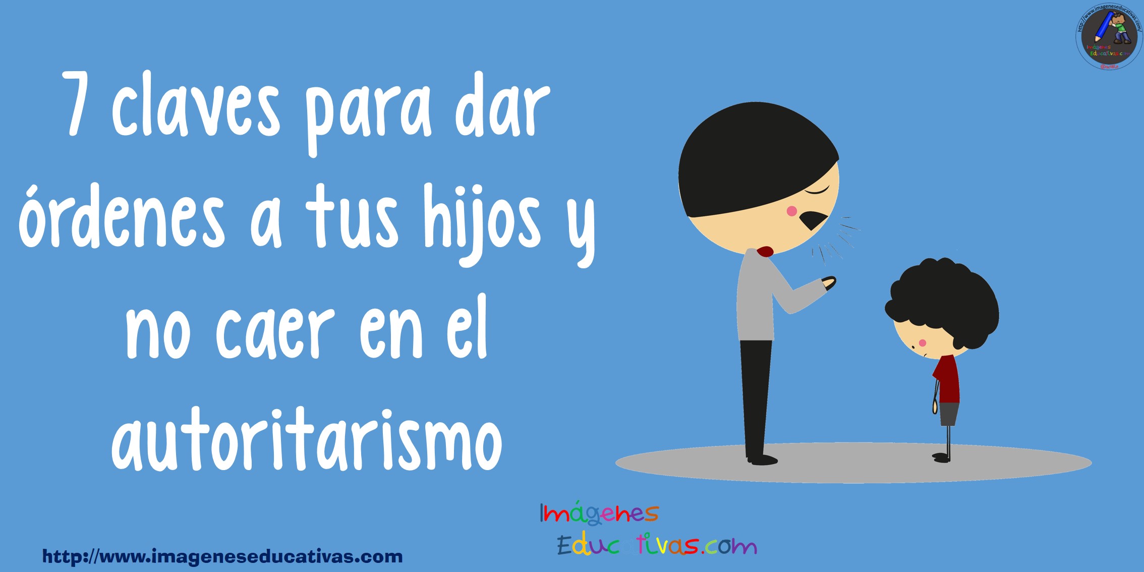 7 claves para dar órdenes a tus hijos (2) - Imagenes Educativas