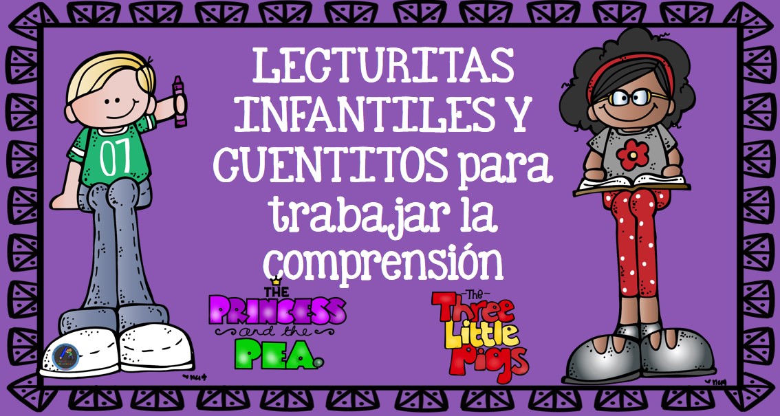 LECTURITAS INFANTILES Y CUENTITOS para trabajar la comprensión lectora ...