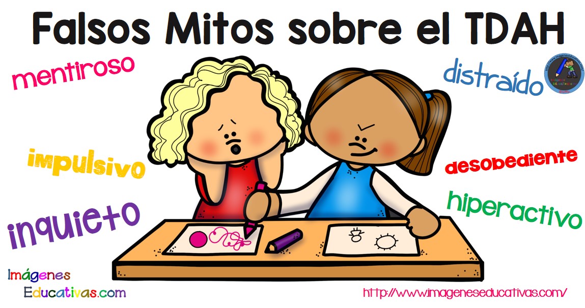 Falsos Mitos sobre el TDAH - Imagenes Educativas