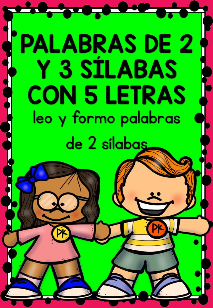Formar palabras con 2 y 3 sílabas y 5 letras (1) - Imagenes Educativas