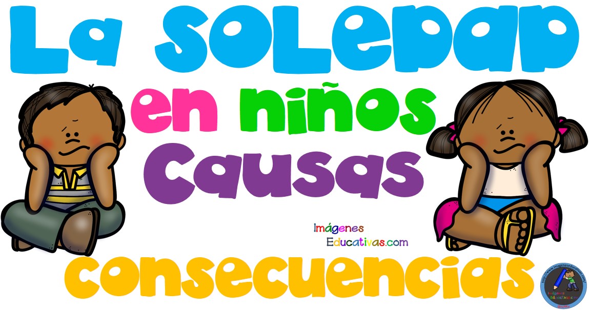 La soledad en niños causas y consecuencias - Imagenes Educativas
