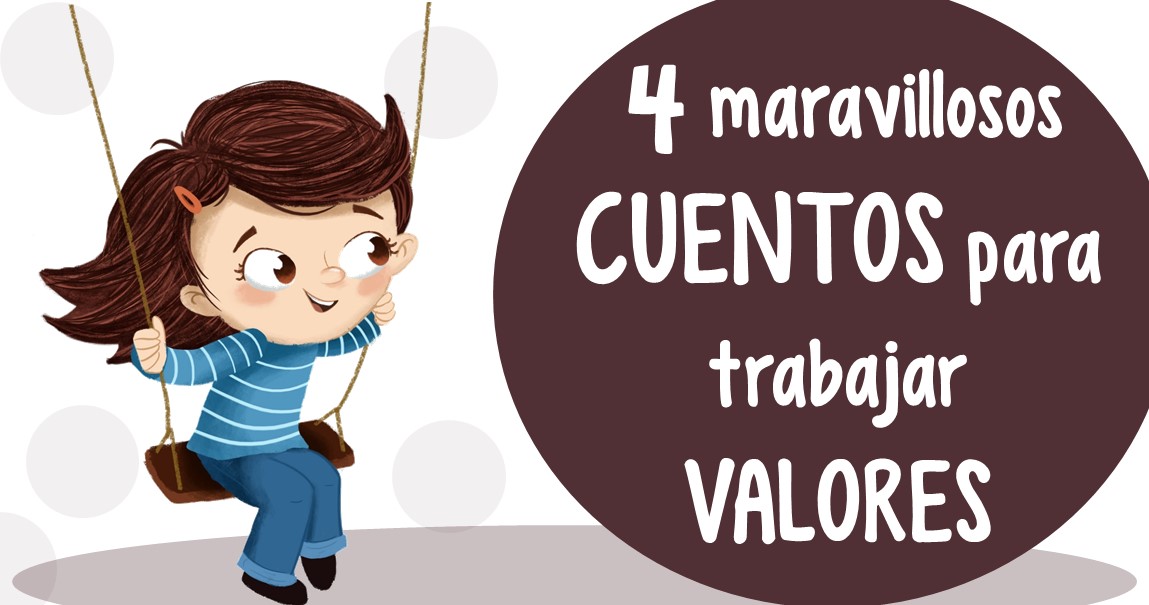 4 maravillosos cuentos para trabajar VALORES - Imagenes Educativas
