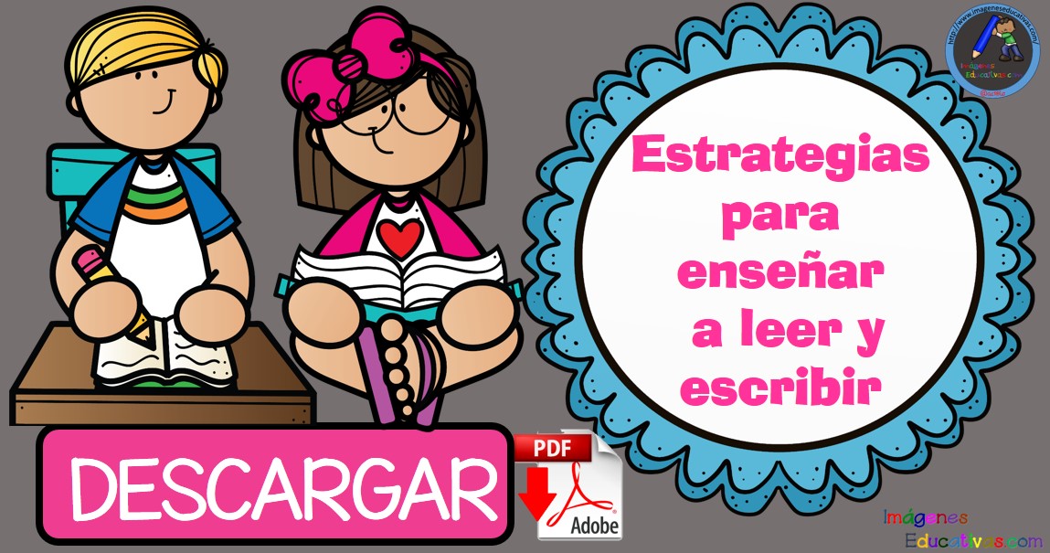 Estrategias para enseñar a leer y escribir - Imagenes Educativas