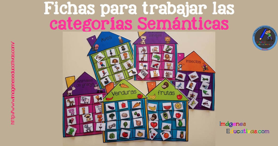 Fichas para trabajar las Categorías Semánticas - Imagenes Educativas