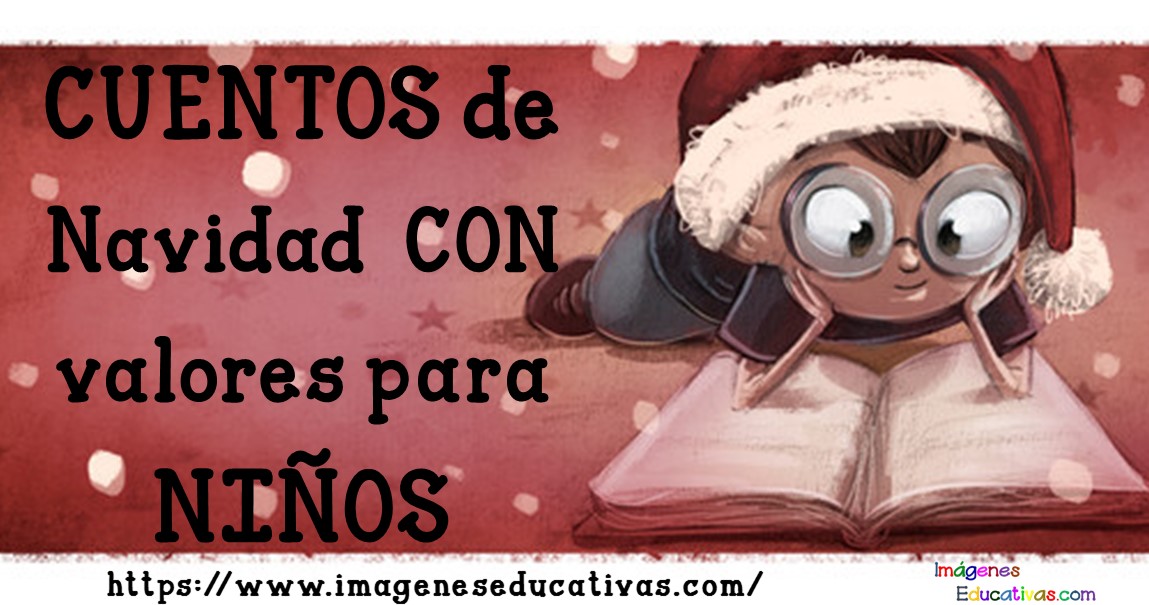 Cuentos Navideños para trabajar los valores con niños - Imagenes Educativas