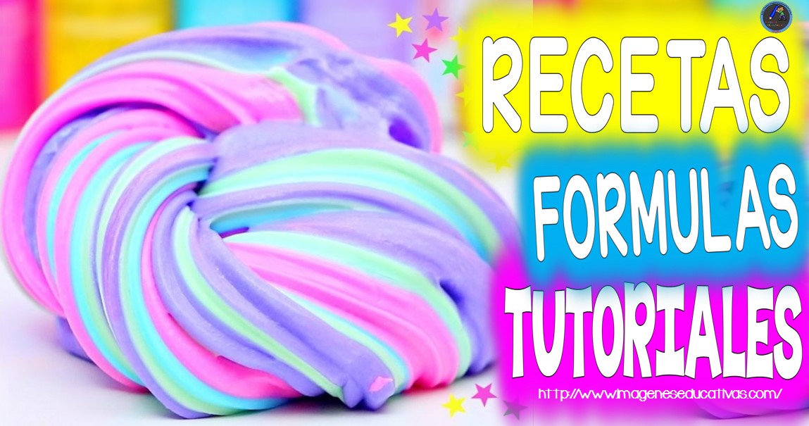 Colección de recetas, fórmulas y tutoriales para hacer SLIME - Imagenes ...