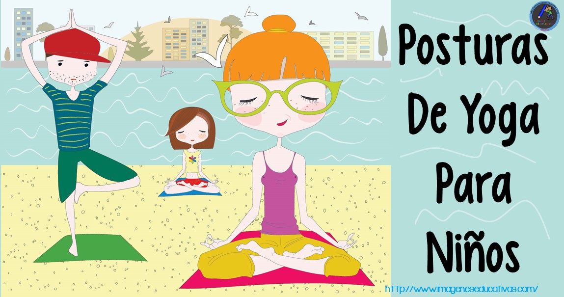 10 Posturas De Yoga Para Niños - Imagenes Educativas