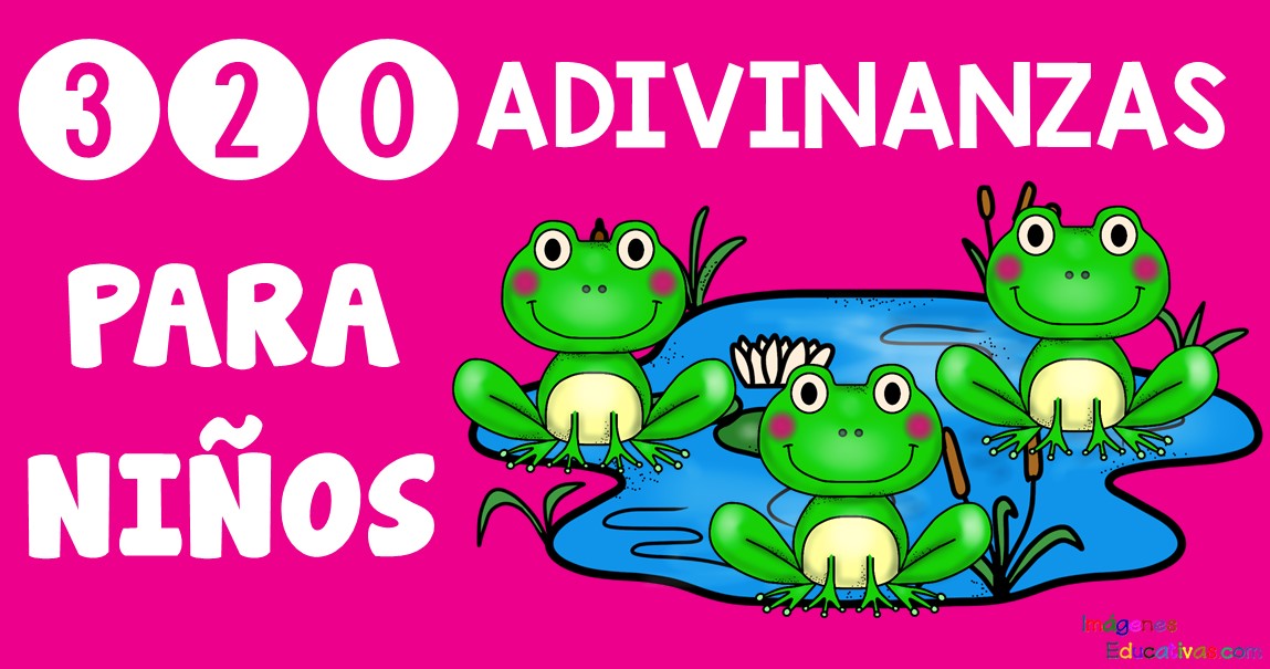 COLECCIÓN DE 320 ADIVINANZAS DIVERTIDAS Y SENCILLAS PARA INFANTIL ...