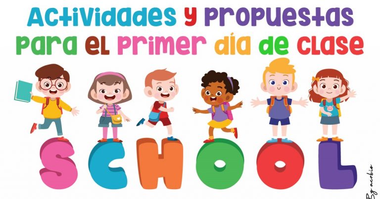 Actividades y propuestas para el primer día de clase - Imagenes Educativas