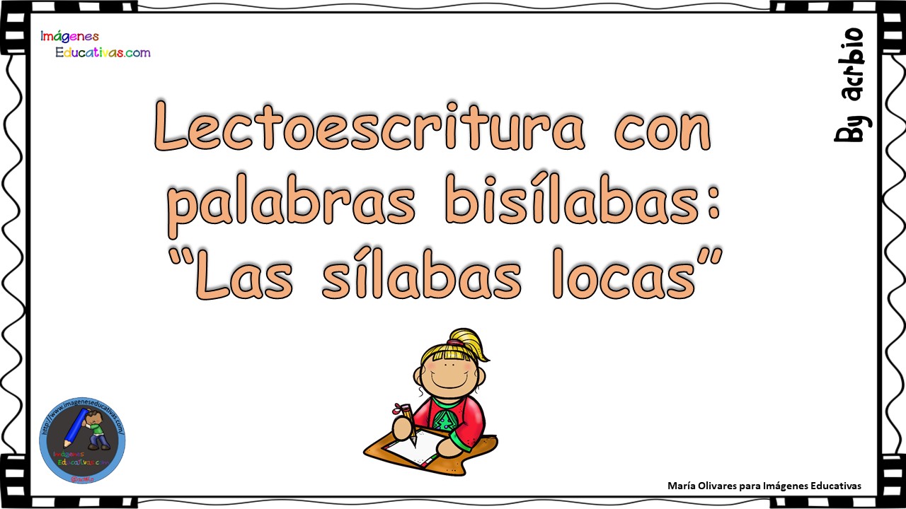 Lectoescritura con palabras bisílabas: las sílabas locas. - Imagenes ...