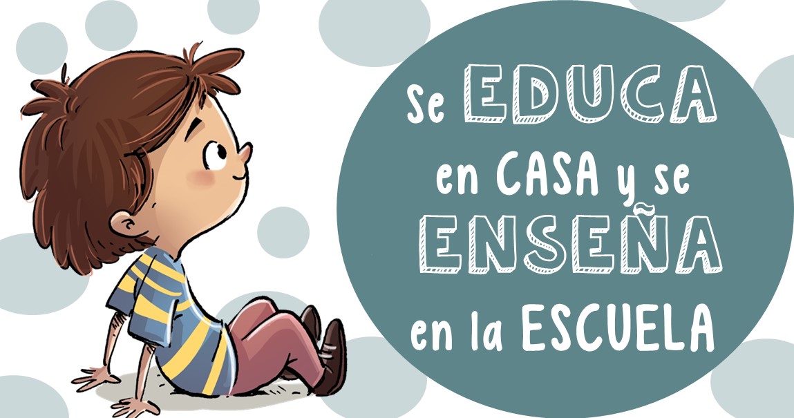 Se EDUCA en casa y se enseña en la ESCUELA - Imagenes Educativas