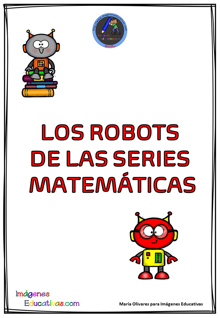 Los robots de las series matemáticas - Imagenes Educativas
