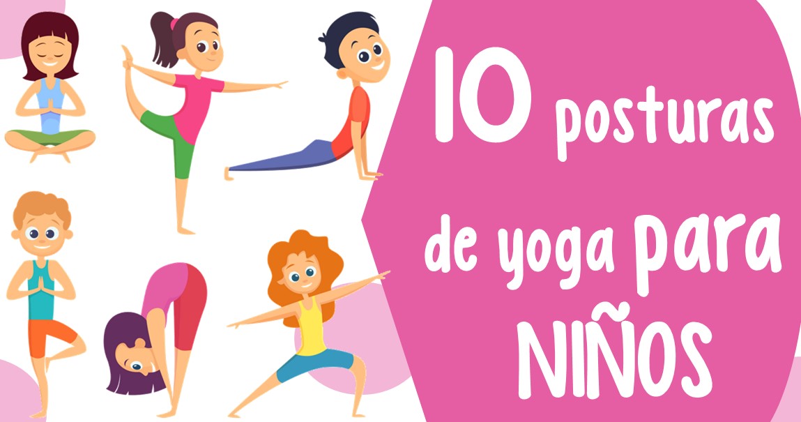 10 Posturas De Yoga Para NiÑos Imagenes Educativas