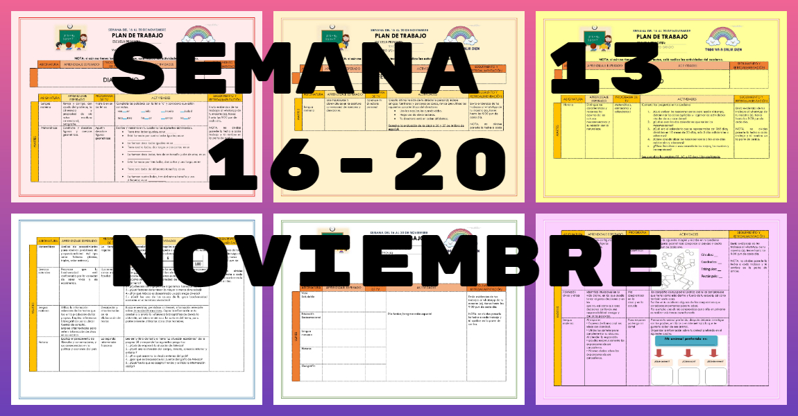 PLAN DE TRABAJO SEMANA 13 DEL 16 AL 20 de NOVIEMBRE TODOS LOS GRADOS Y ... PLAN DE TRABAJO SEMANA 13 DEL 16 AL 20 de NOVIEMBRE TODOS LOS GRADOS Y ...