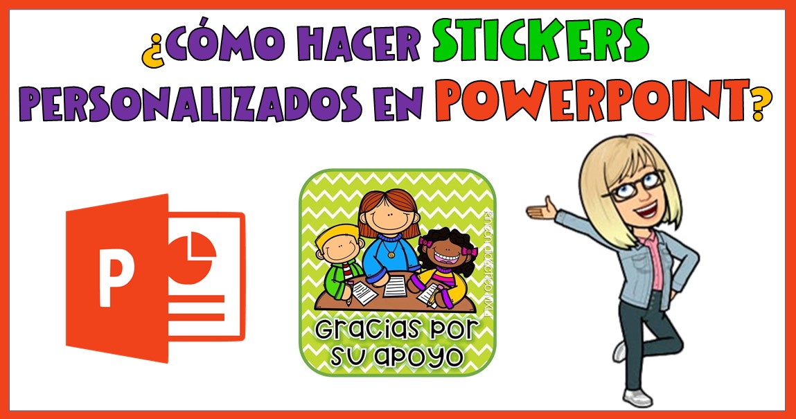 CÓMO HACER STICKERS PERSONALIZADOS EN POWERPOINT - Imagenes Educativas