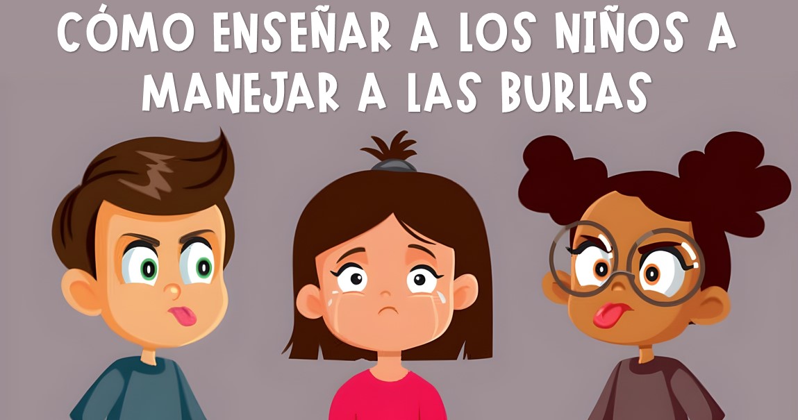 CÓmo EnseÑar A Los NiÑos A Manejar A Las Burlas Imagenes Educativas