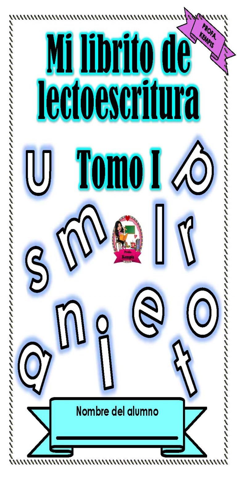 MI LIBRITO DE LECTOESCRITURA PROFA KEMPIS TOMO 1 - Imagenes Educativas